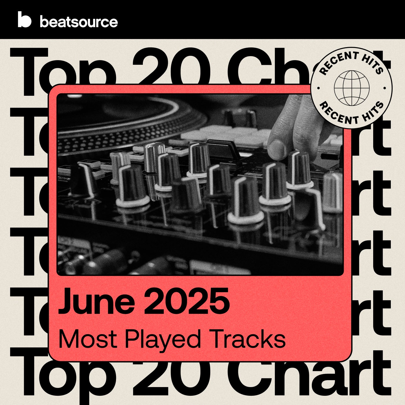 Top 20 - Recent Hits - Jun 2025 Playlist for DJs on Beatsource