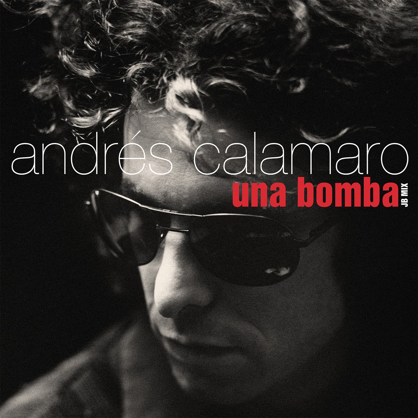 Una bomba (Mezcla Joe Blaney) by Andrés Calamaro on Beatsource