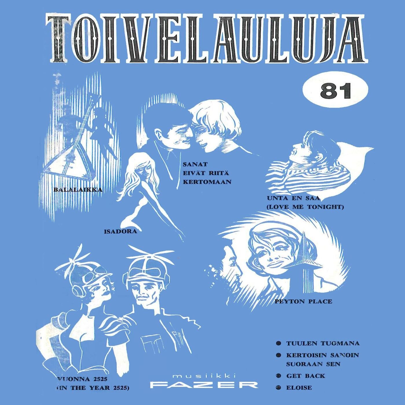 Toivelauluja 81 - 1969 by Eero Raittinen, Robin, Matti ja Teppo, Pasi Kaunisto, Markku Aro, Timo ...