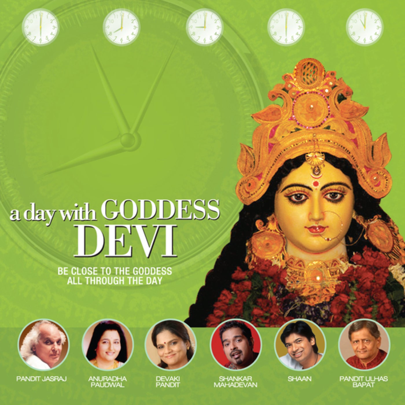 A Day With Goddess Devi by Pt Jasraj, Anuradha Paudwal, Devaki Pandit, Shankar Mahadevan, Shaan ...