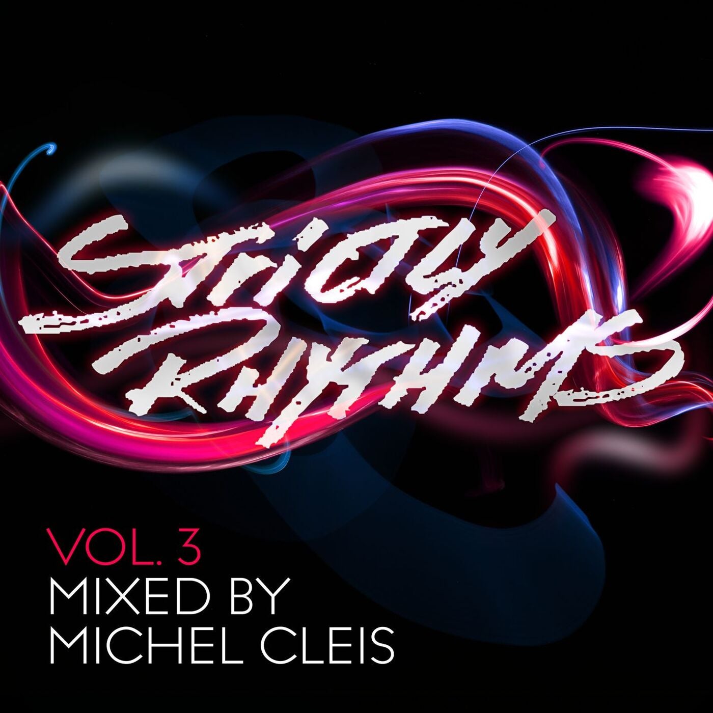 Strictly Rhythms, Vol. 3 (Mixed by Michel Cleis) by The Untouchables ...
