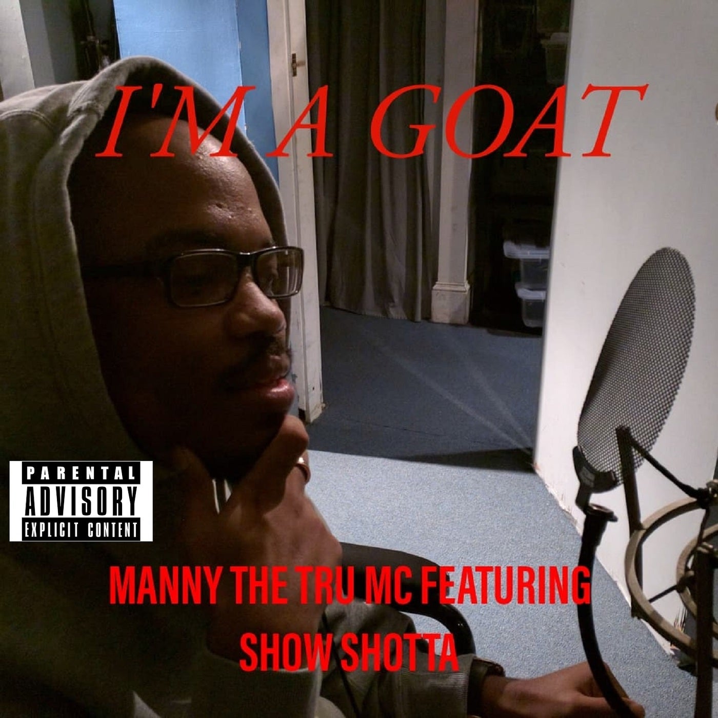 I'm A Goat (feat. Show Shotta) by Manny The Tru MC and Show Shotta on ...