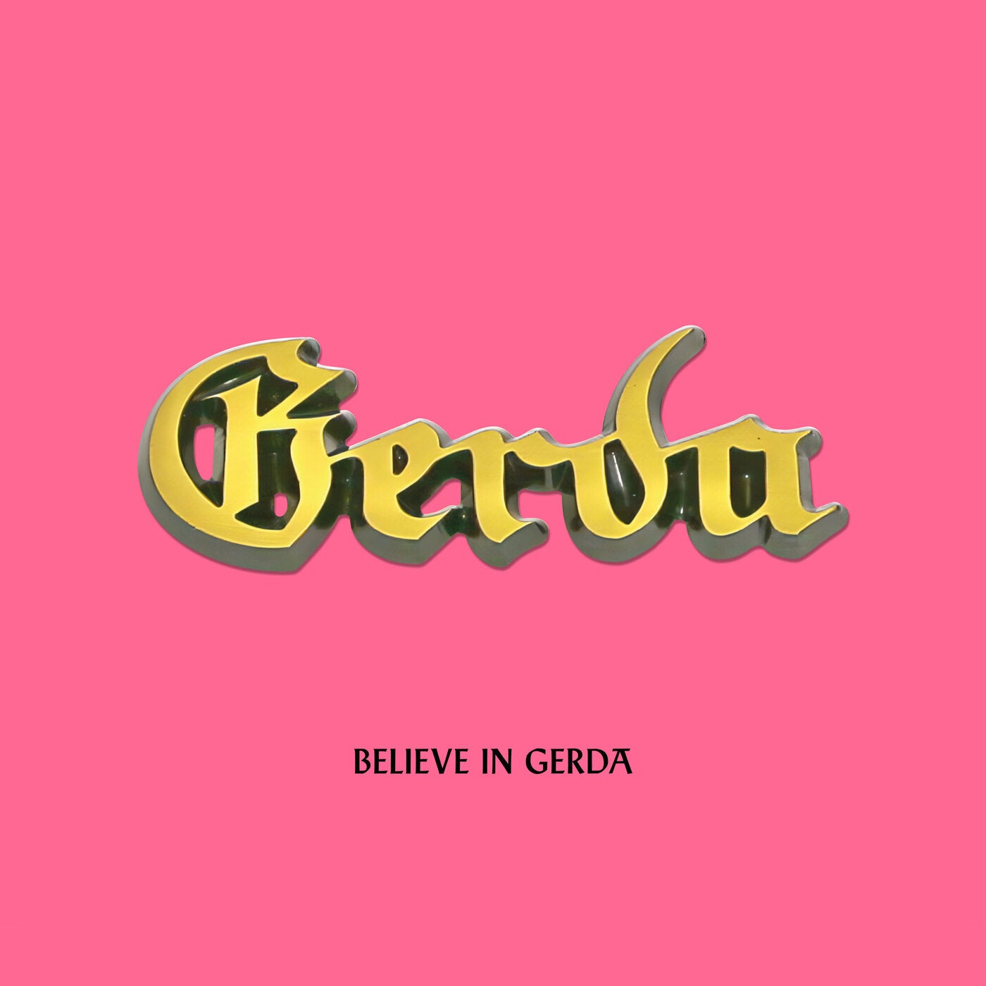 Believe in Gerda by GERDA, OG Keemo, Hanybal, Apsilon, She-Raw, addeN ...