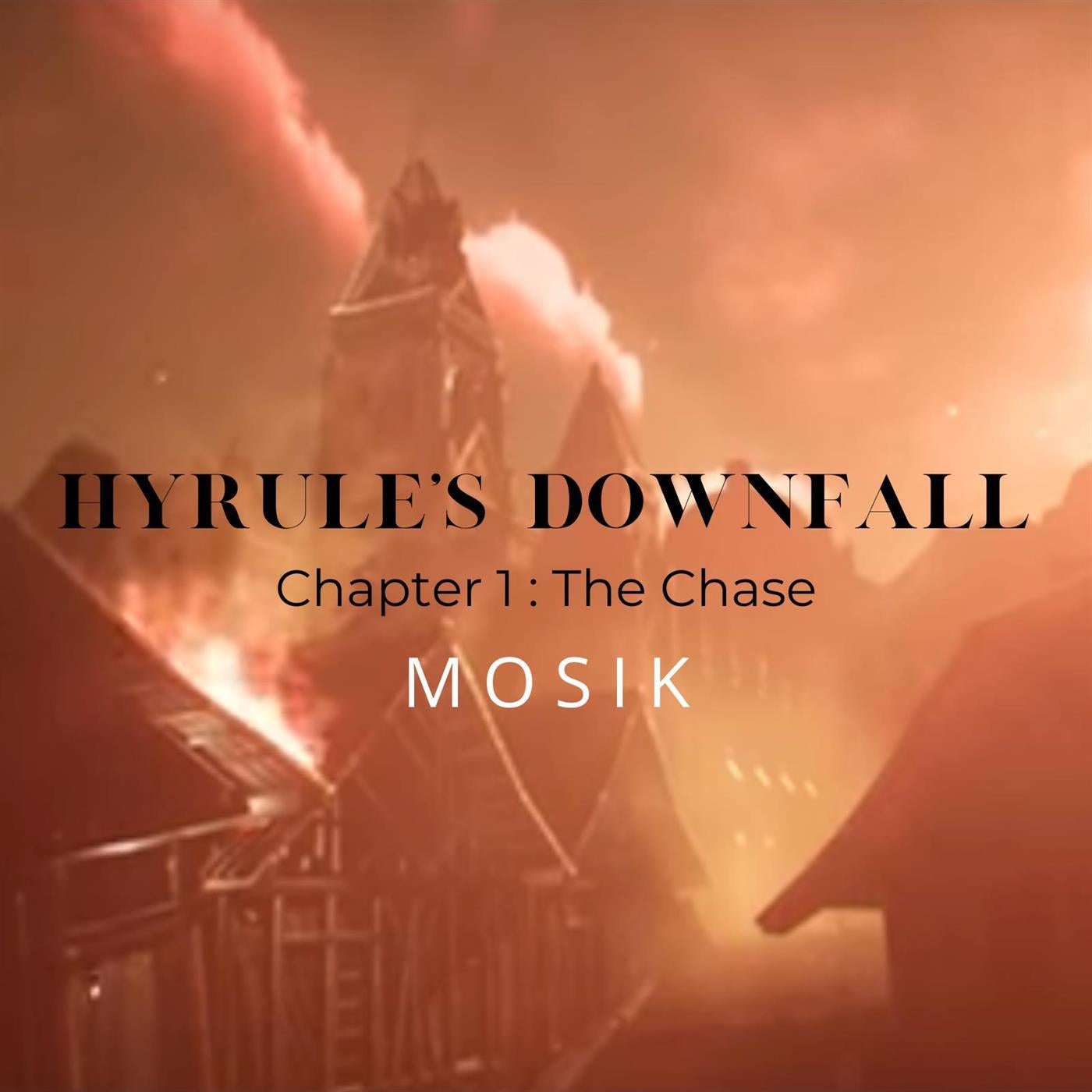 Hyrule's Downfall | Chapter 1 : The Chase by MOSIK on Beatsource