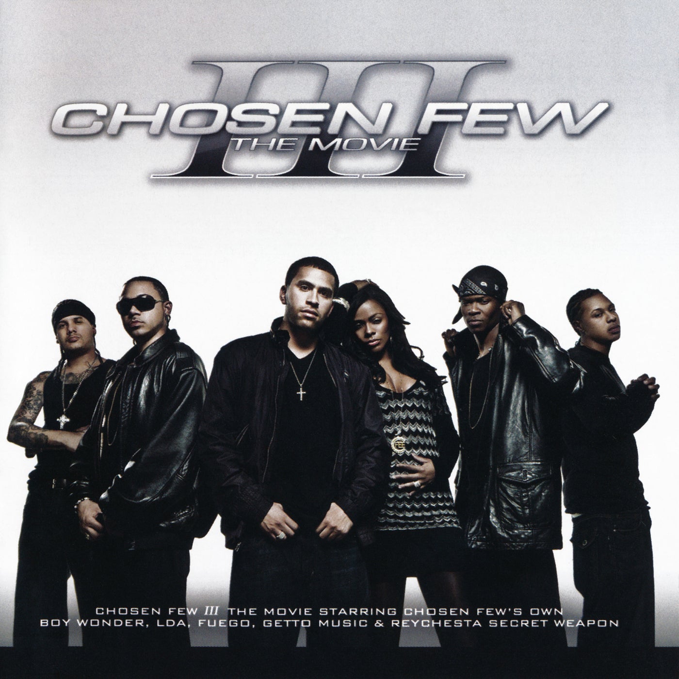 Chosen Few III: The Movie by Chosen Few, Boy Wonder CF, Cassidy, Getto, Twista, Reychesta ...