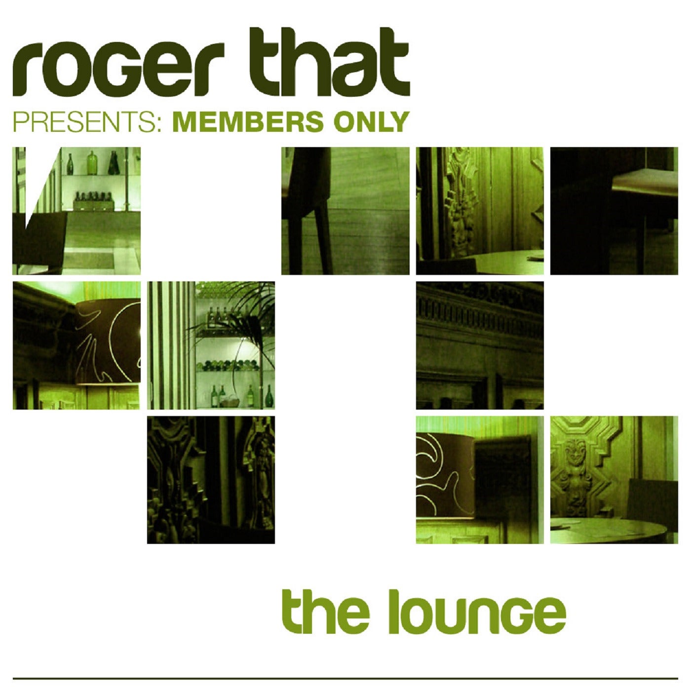 Roger That Presents Members Only: The Lounge by Roger That on Beatsource