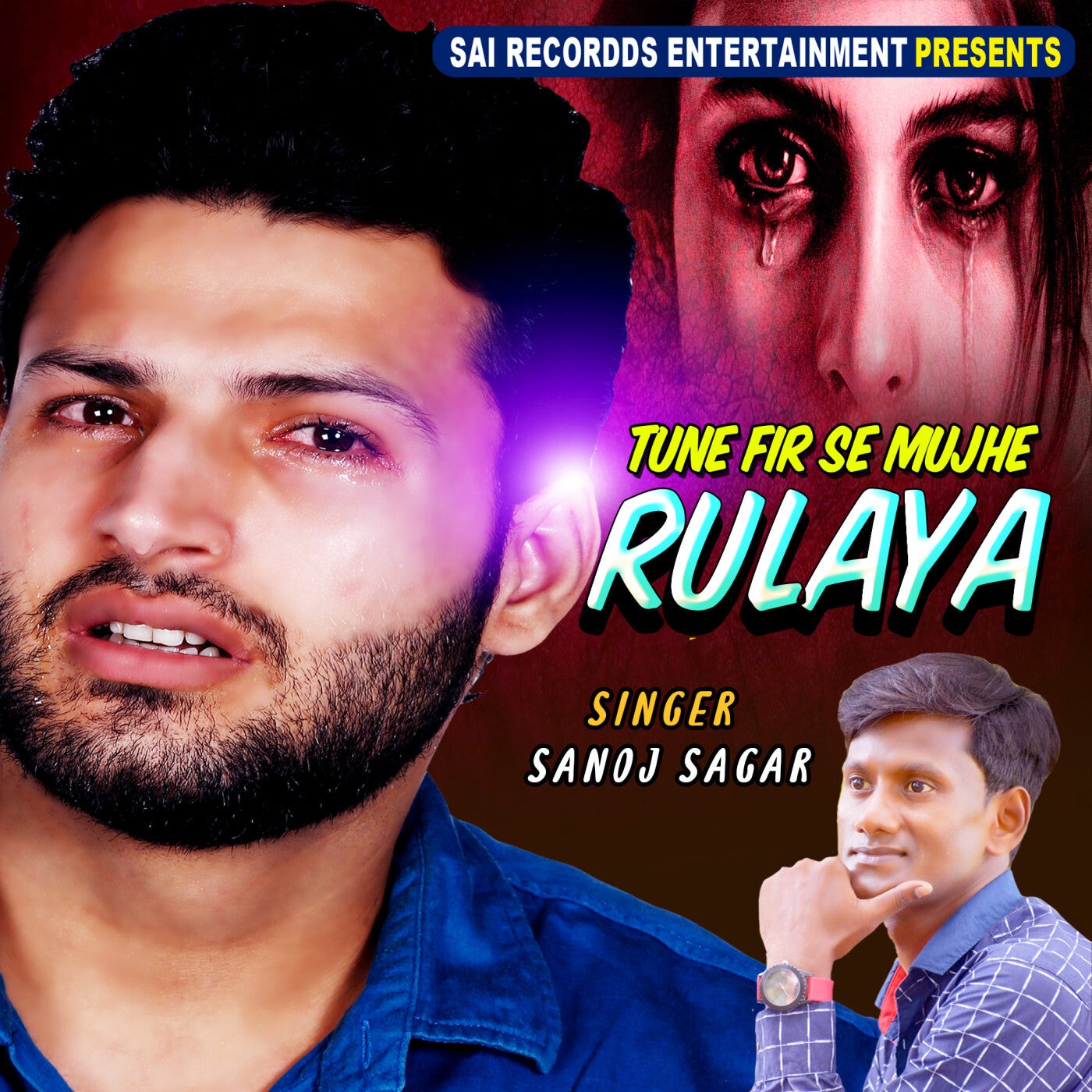 Tune Fir Se Mujhe Rulaya by Sanoj Sagar on Beatsource
