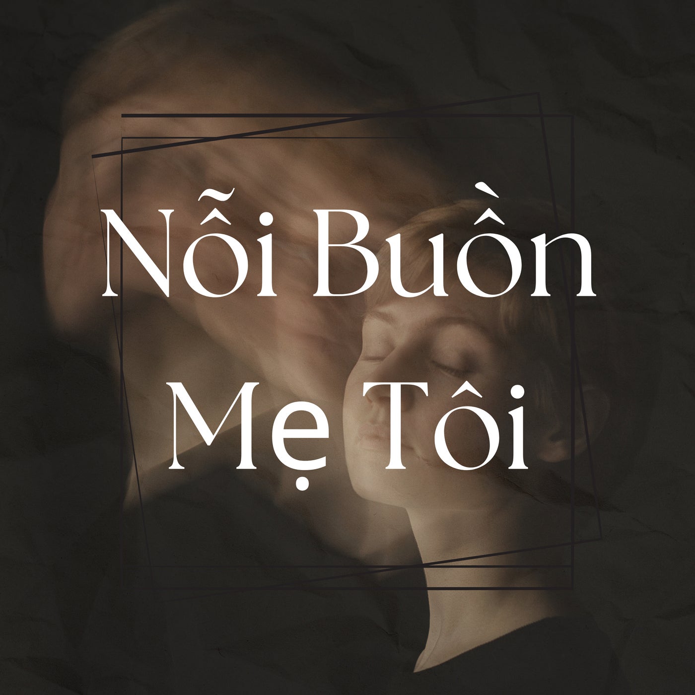 Nỗi Buồn Mẹ Tôi by Diễm Hân, Hồng Quyên, Thanh Vinh, Huynh That, Mai ...