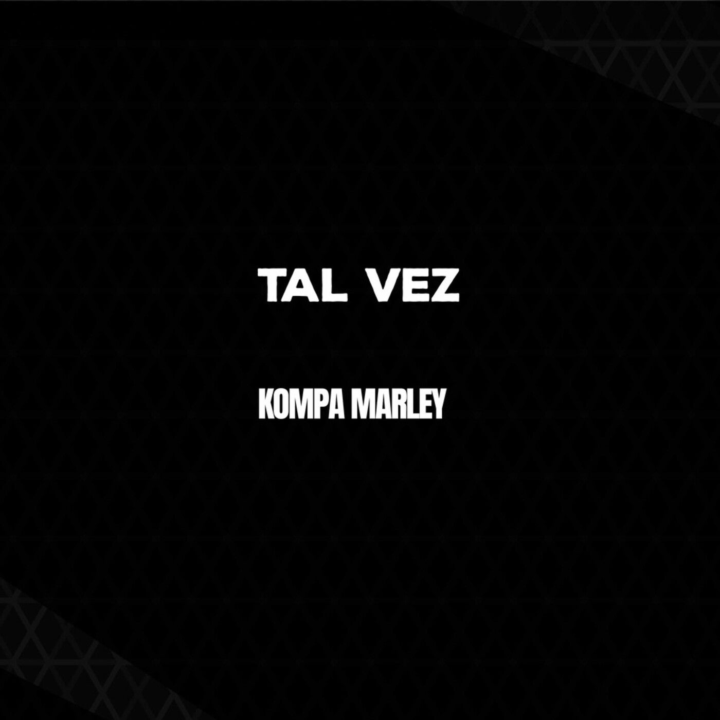 Tal Vez by Kompa Marley on Beatsource