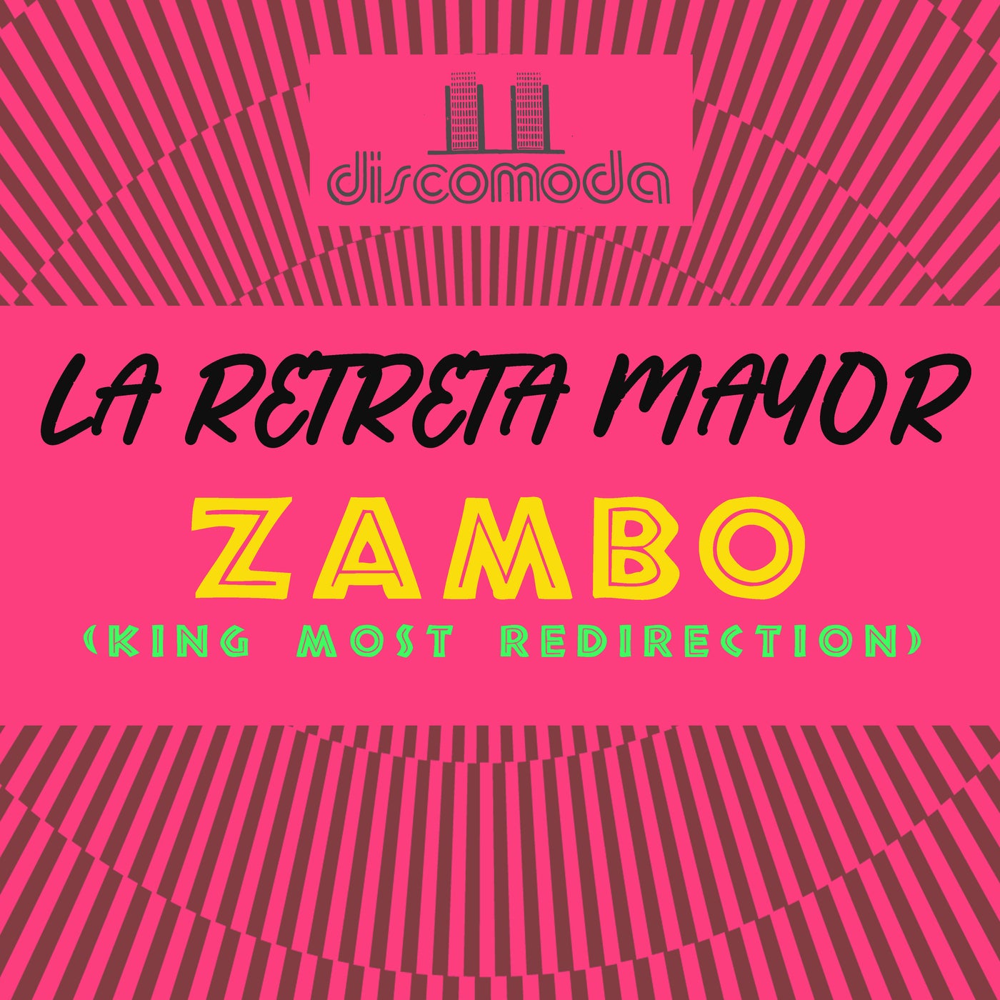 Zambo (King Most Redirection) by La Retreta Mayor on Beatsource