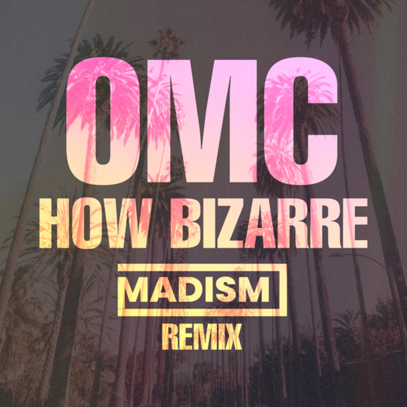 How Bizarre by OMC and Madism on Beatsource