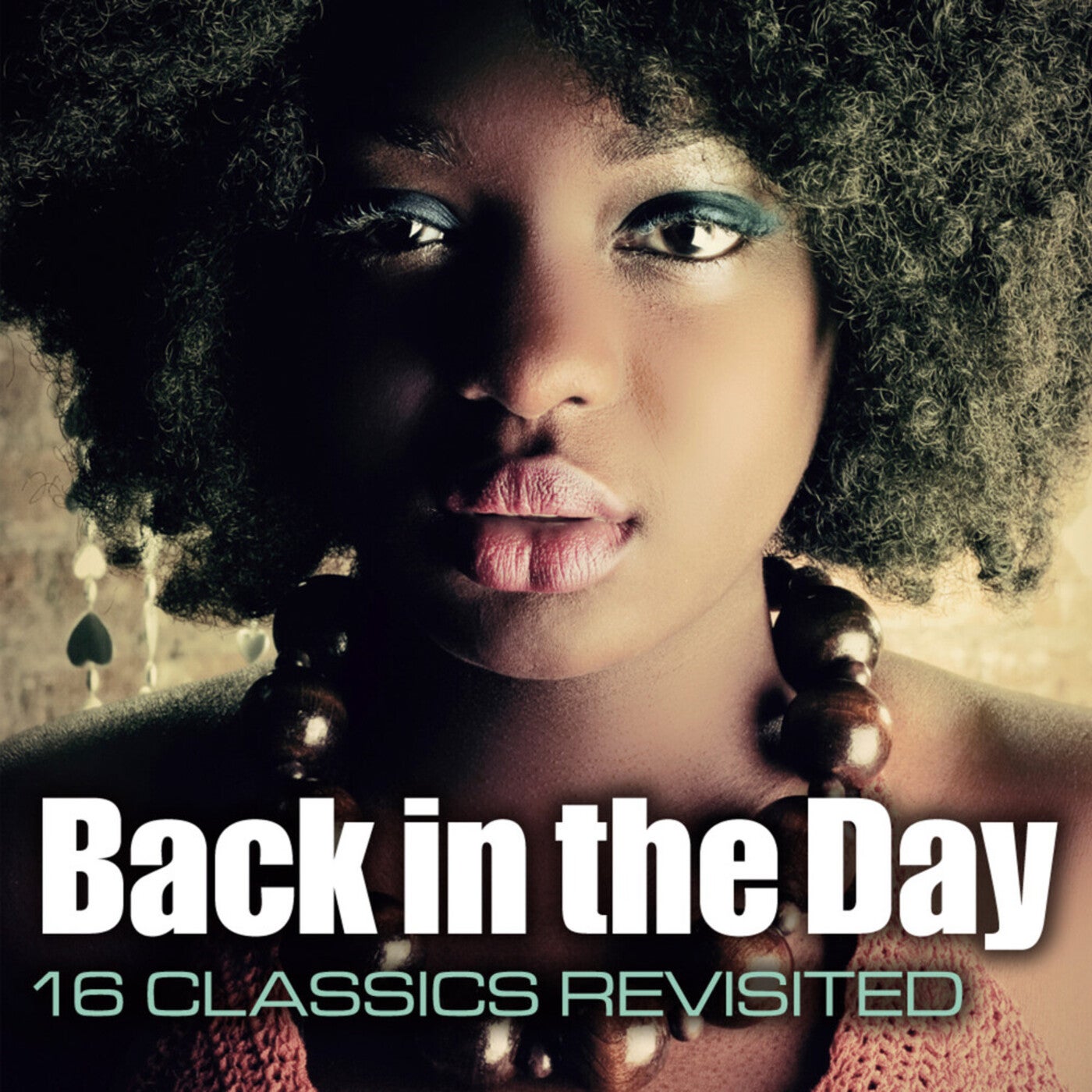 Back In The Day: 16 Classics Revisited by Full Flava, D-Influence ...
