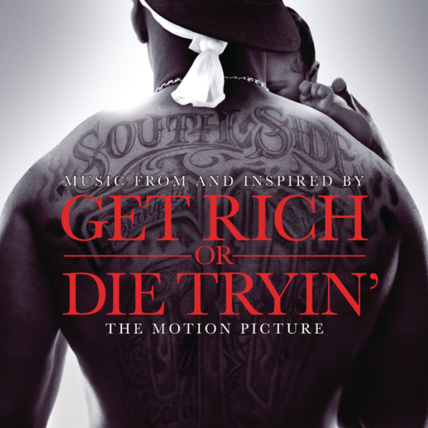 Get Rich Or Die Tryin'- The Original Motion Picture Soundtrack by 50 ...