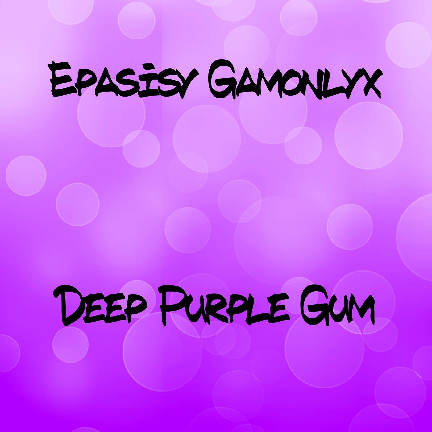 Deep Purple Gum by Epasisy Gamonlyx on Beatsource
