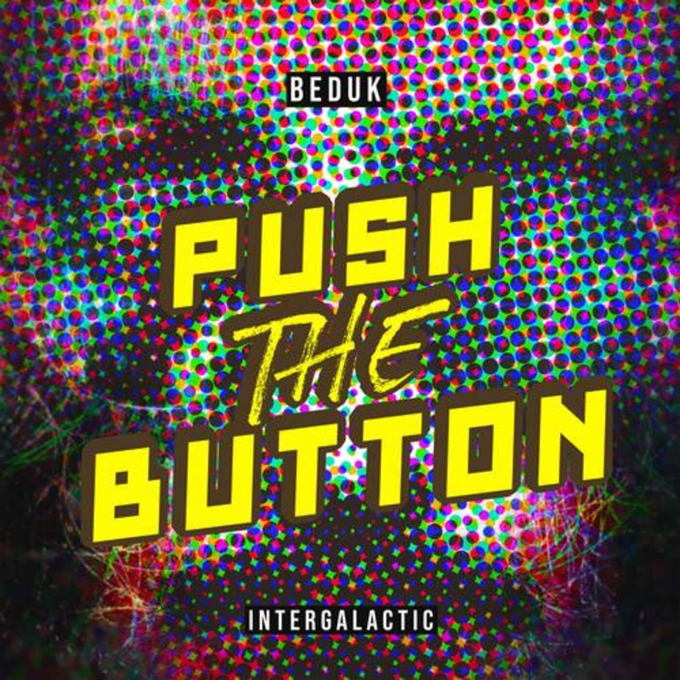 Push The Button by Bedük on Beatsource