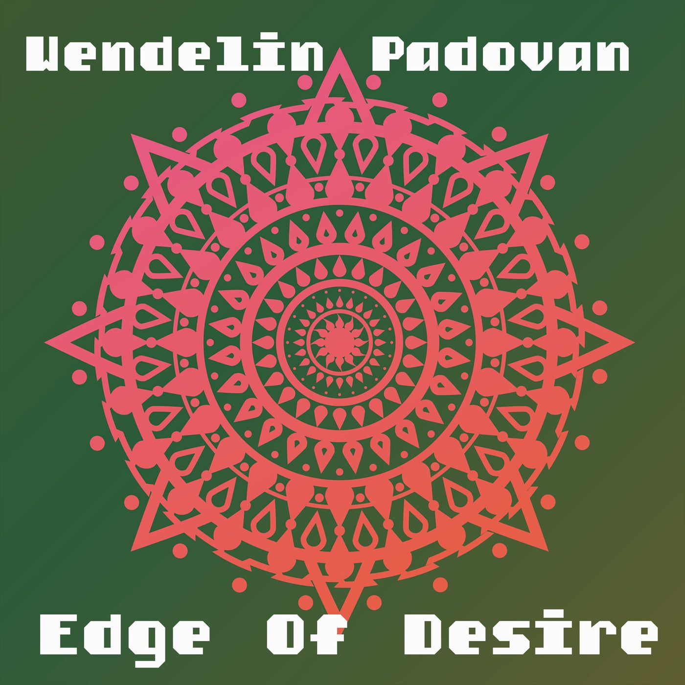 Edge Of Desire by Wendelin Padovan on Beatsource