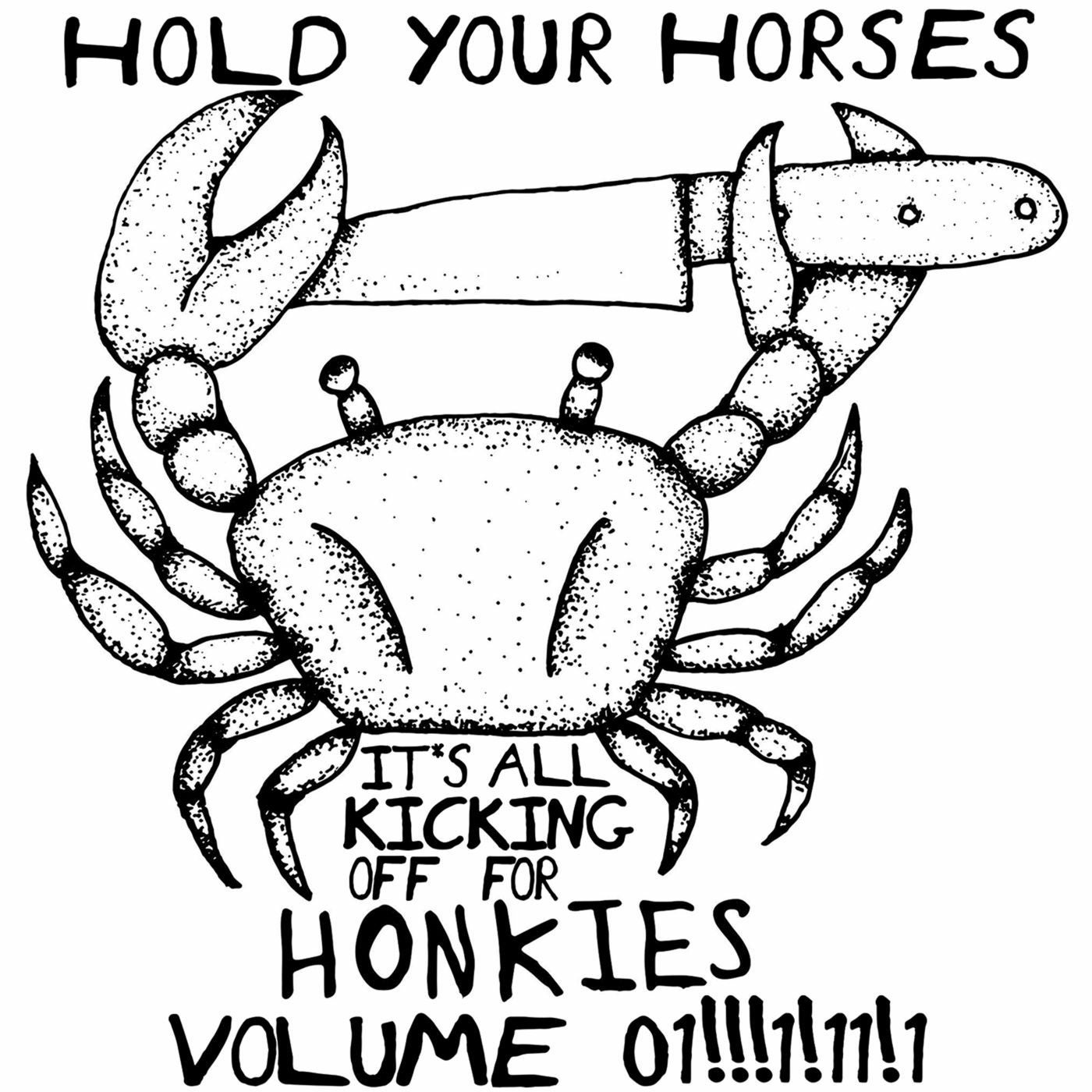 Hold Your Horses / It's all kicking off for Honkies Vol. 1 by Honkies ...