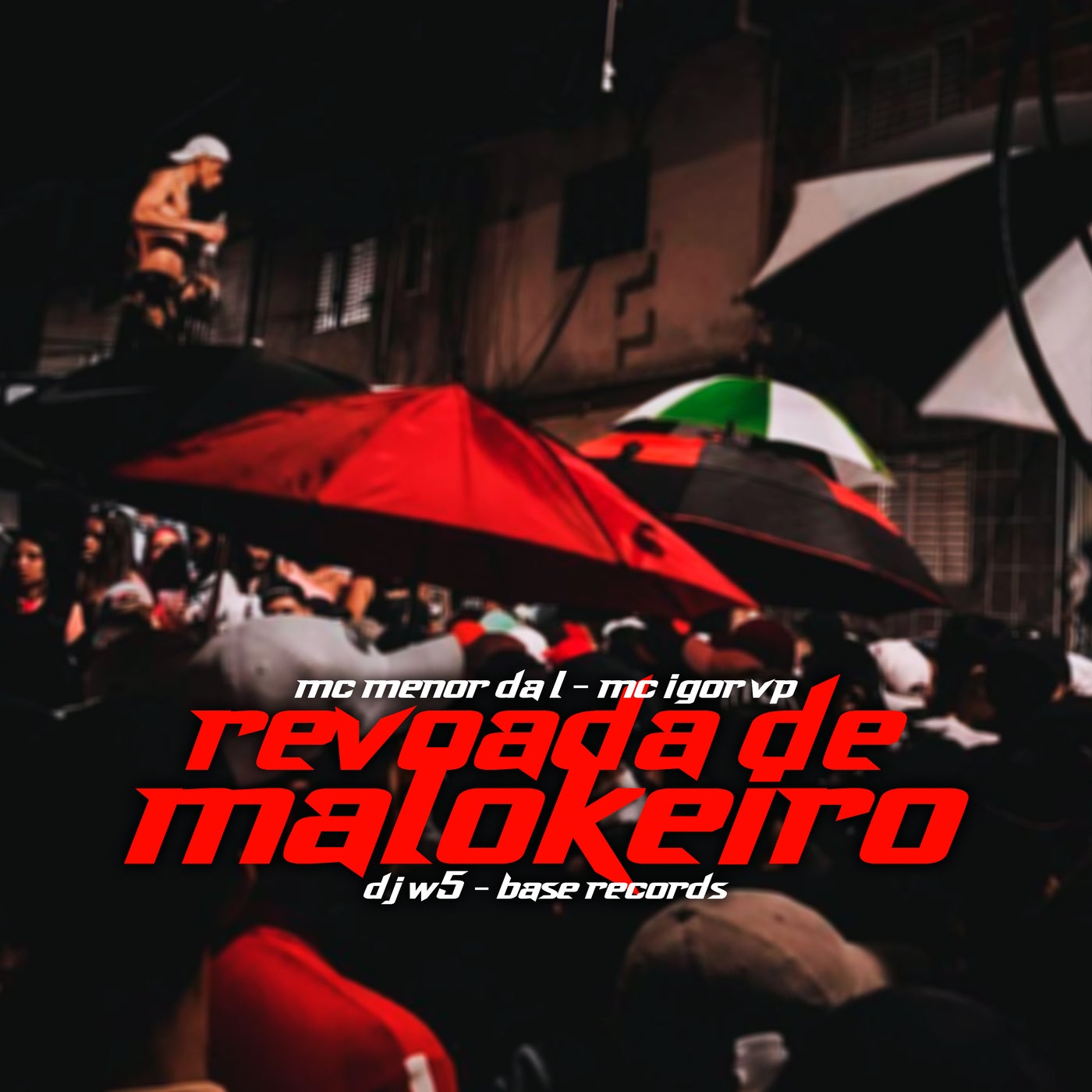 Revoada De Malokeiro by DJ W5, MC Menor da L, BASE RECORDS and Mc Igor VP on Beatsource