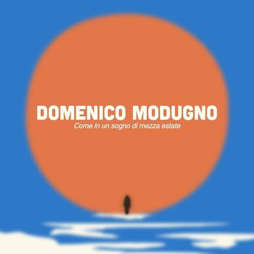 Sogno Di Mezza Estate by Domenico Modugno on Beatsource