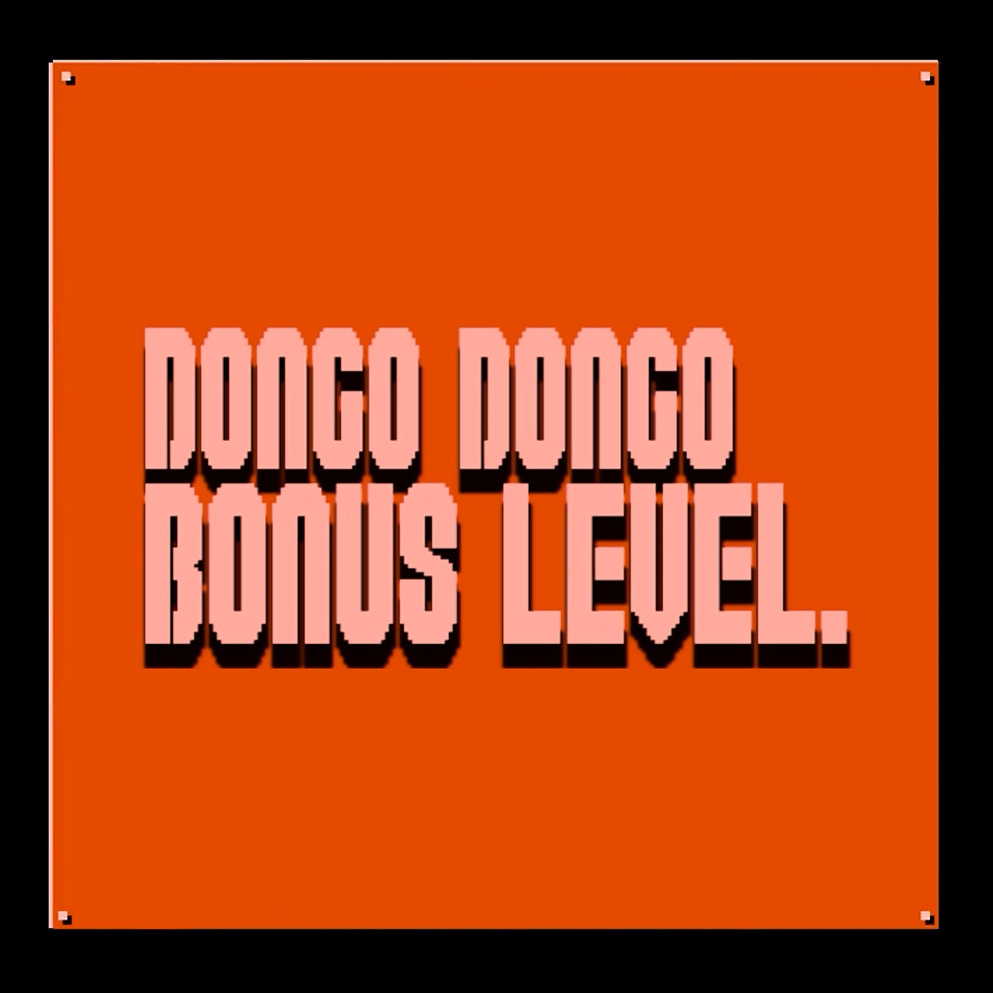 Bonus Level by Dongo Dongo on Beatsource