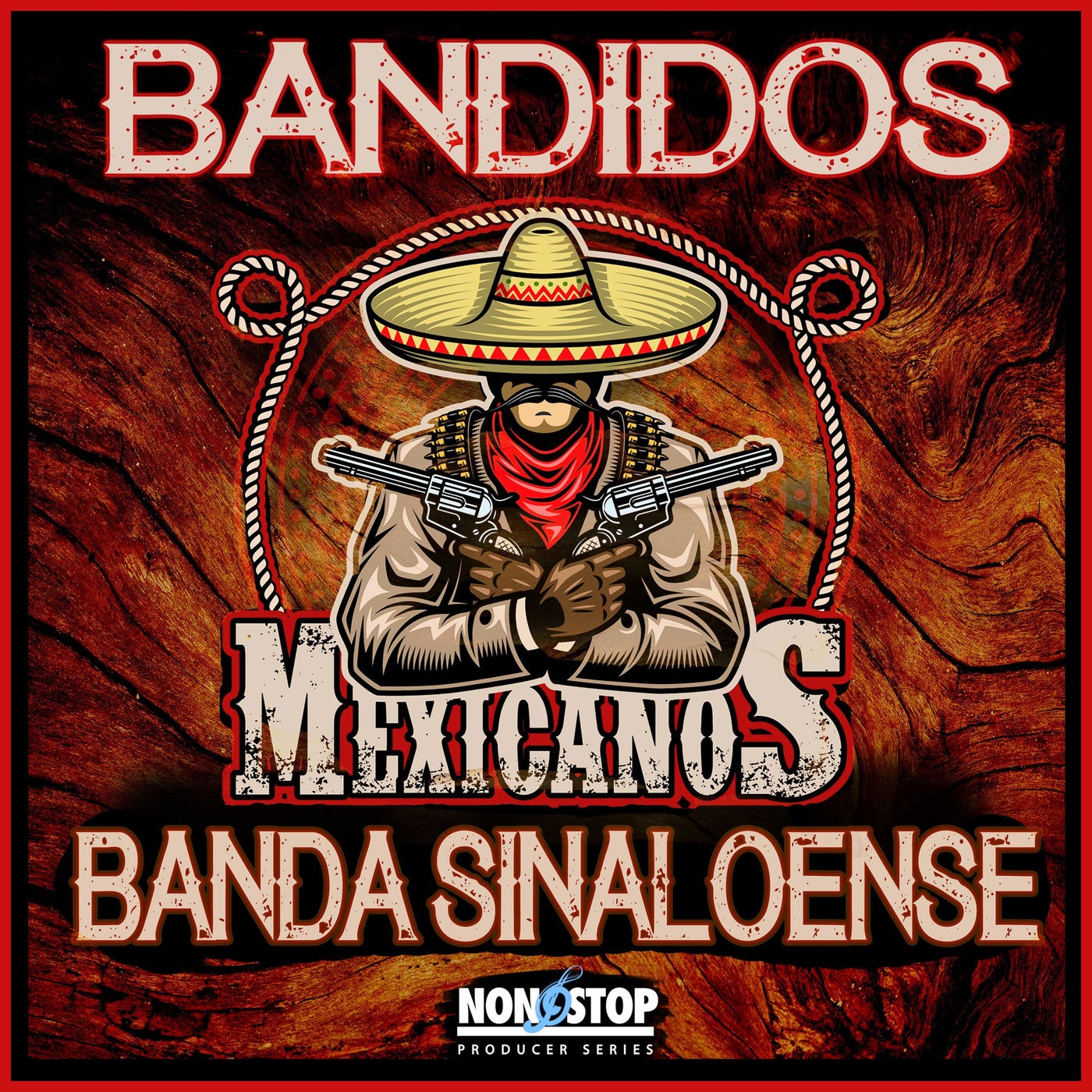 Bandidos Mexicanos: Banda Sinaloense by Warner and Chappell Productions ...