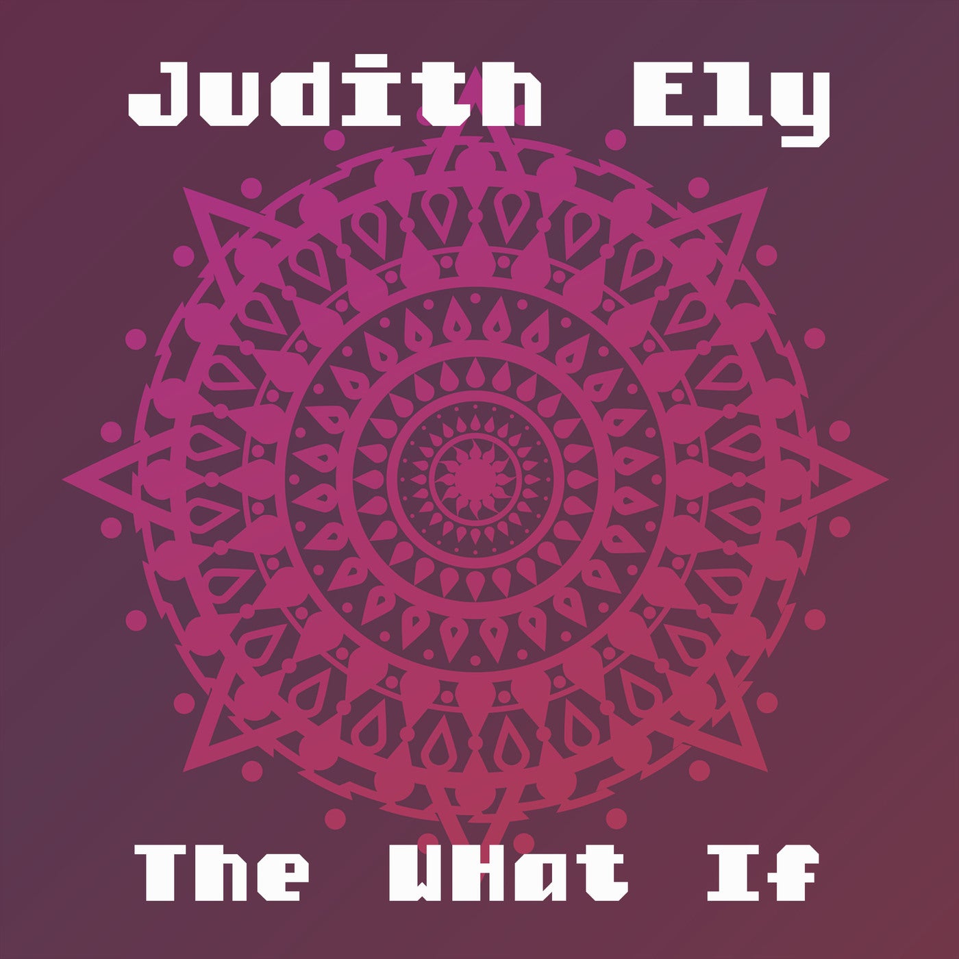 The What If by Judith Ely on Beatsource