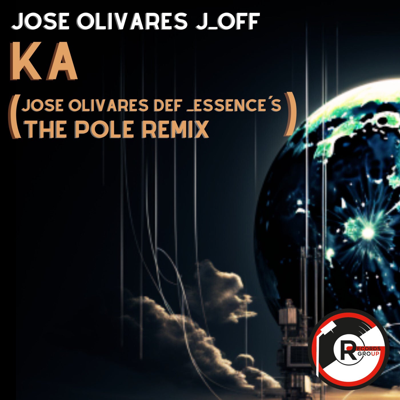 Ka - jose olivares def_essence The Pole Remix by Jose Olivares J_OFF on ...