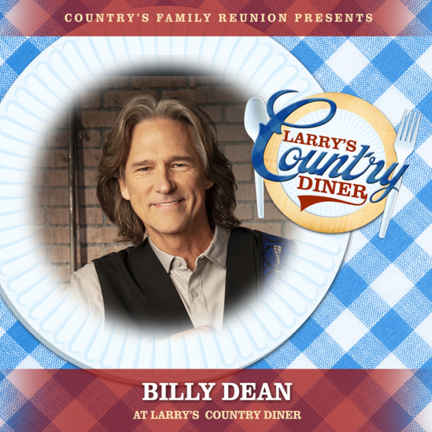 Billy Dean at Larry's Country Diner (Live / Vol. 1) by Billy Dean and ...