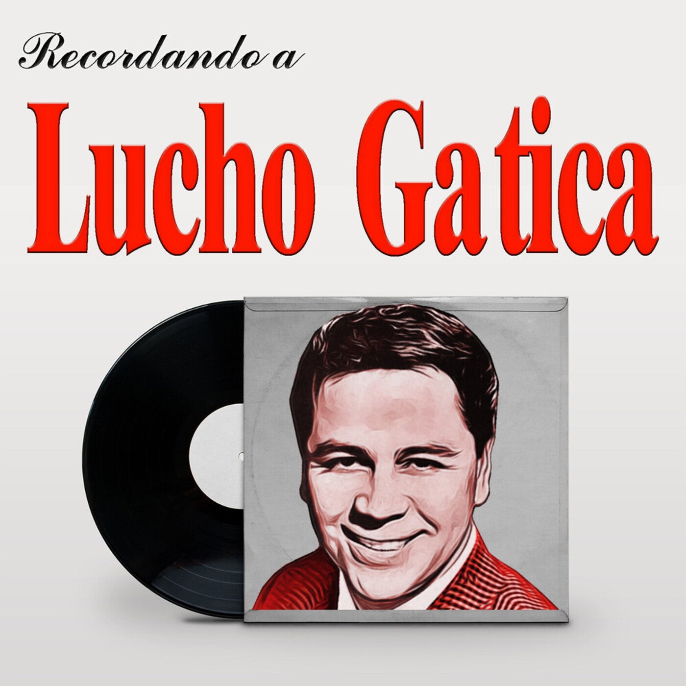 Recordando a Lucho Gatica by Lucho Gatica on Beatsource