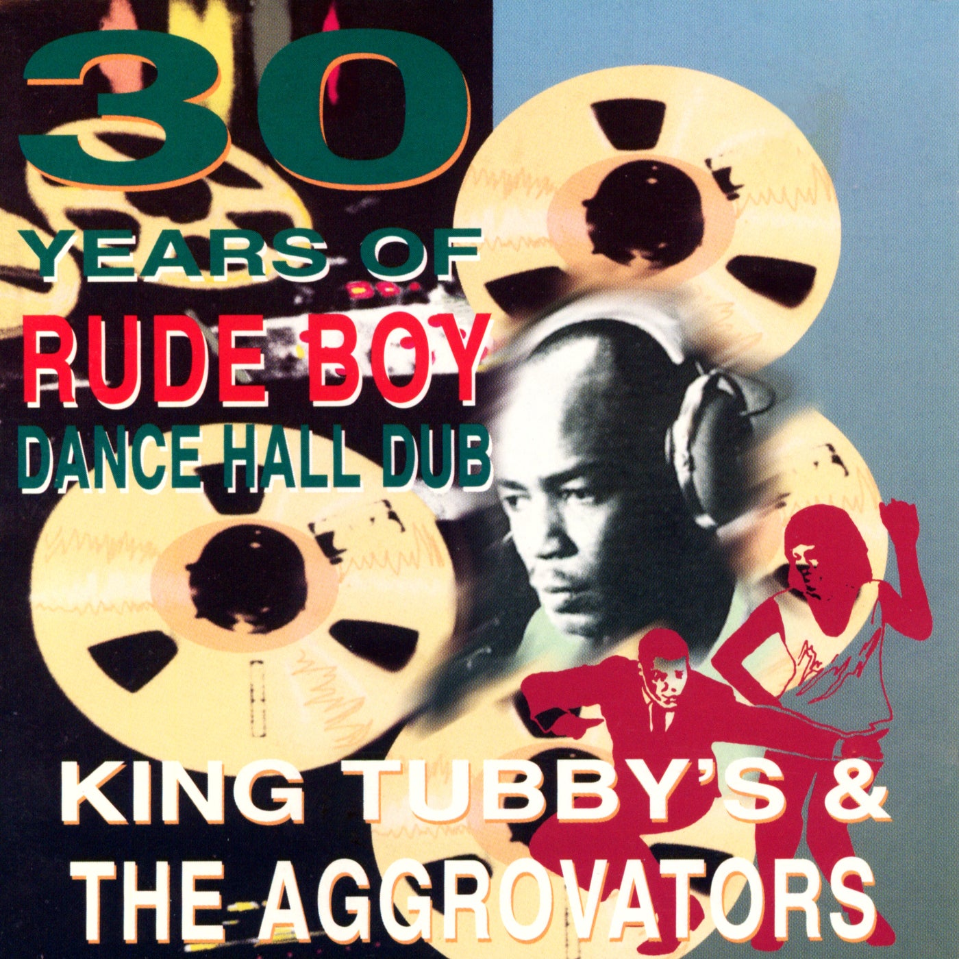 30 Years of Rude Boy Dance Hall Dub by King Tubby and The Aggrovators ...