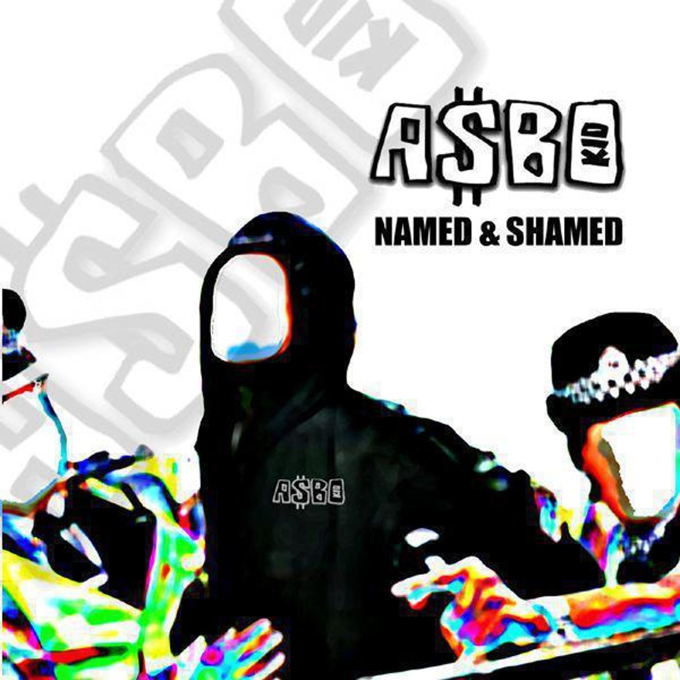 Named And Shamed by The Asbo Kid and The Asbo Kid feat. The Asbo Kids ...