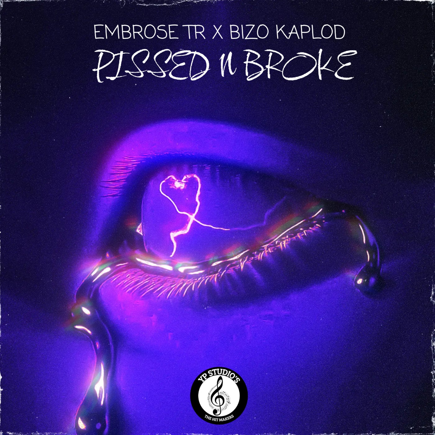 PISSED N BROKE (feat. Bizo Kaplod (Ghetto Gang)) by Embrose tr and Bizo ...