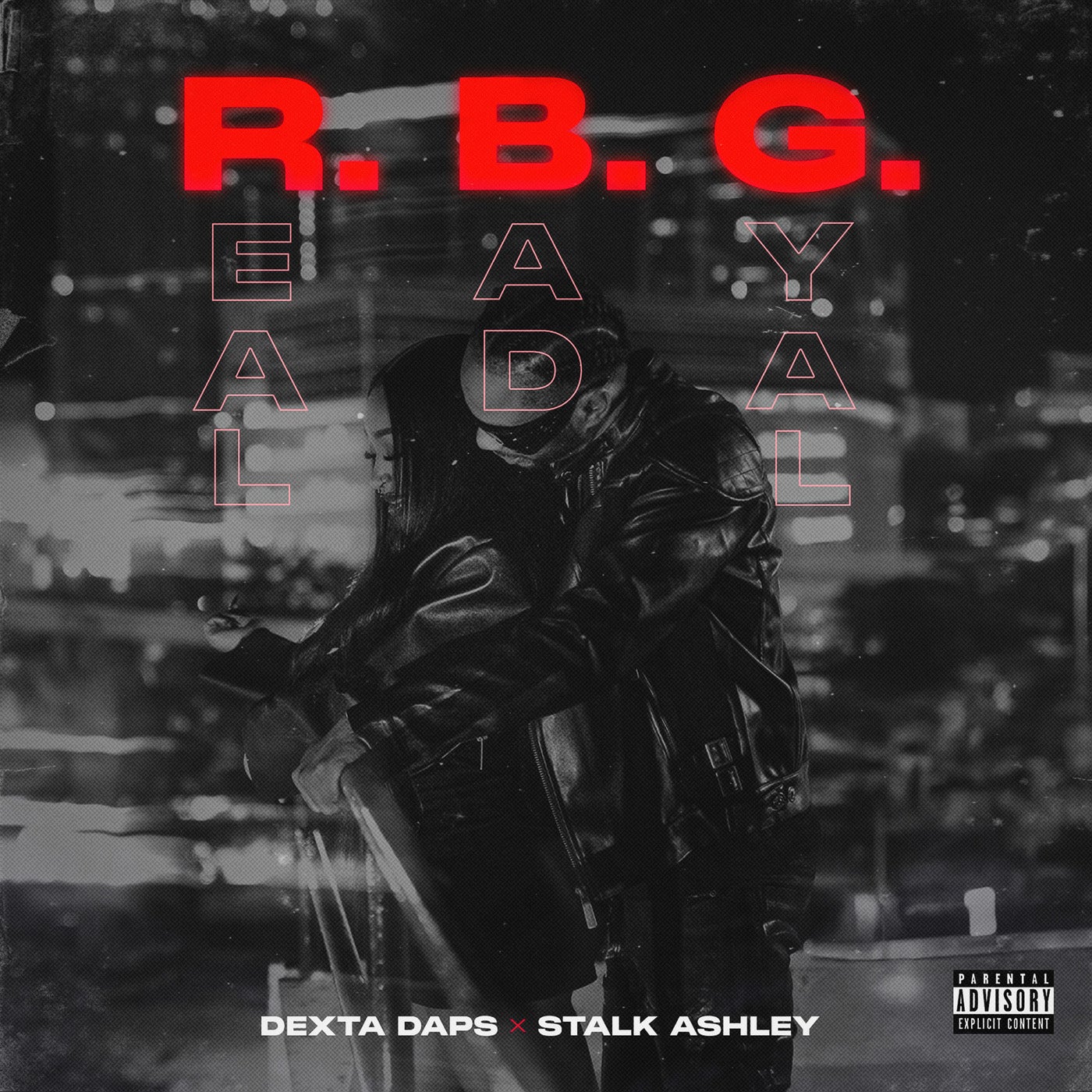 R.B.G (Real Bad Gyal) by Dexta Daps and Stalk Ashley on Beatsource
