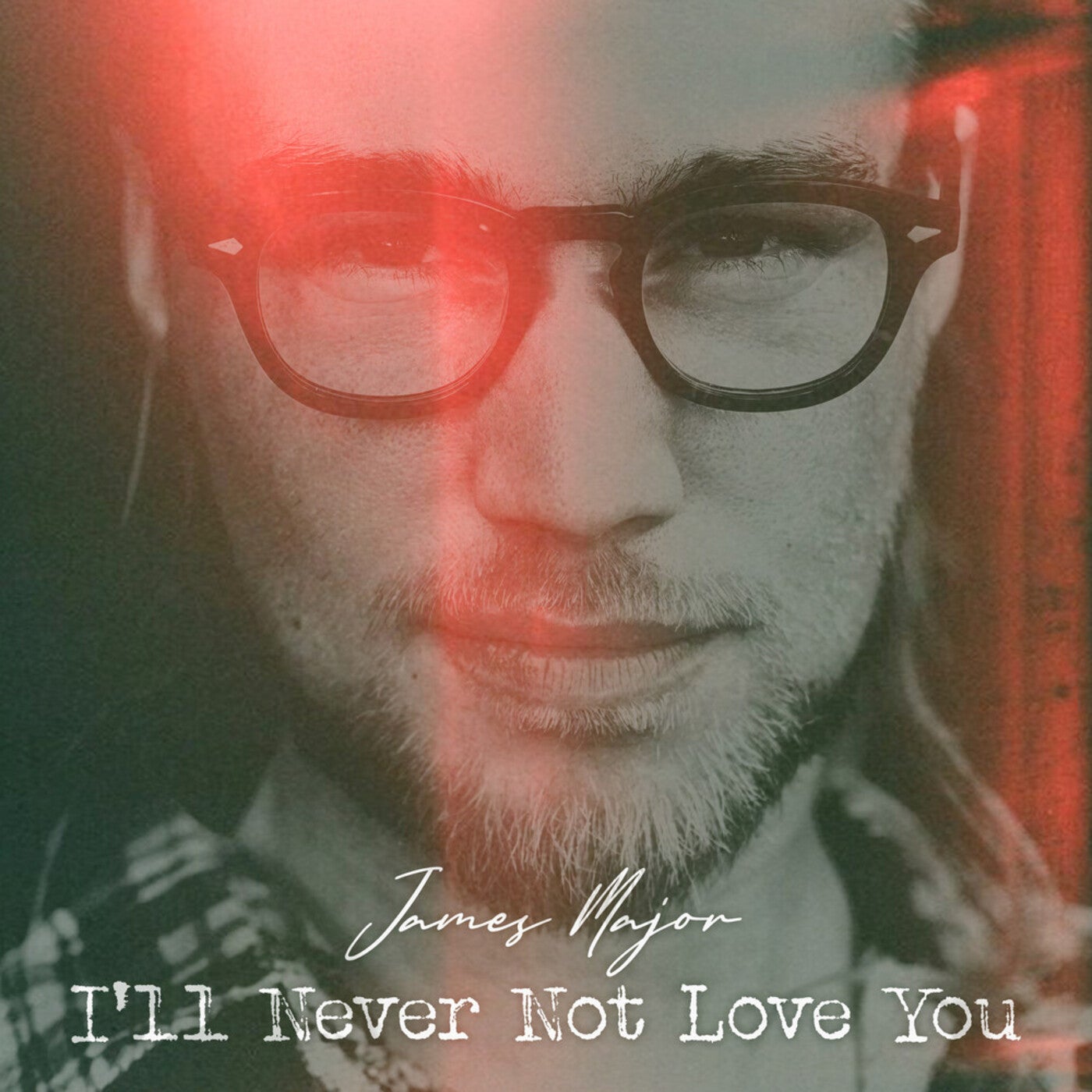 I'll Never Not Love You by James Major on Beatsource