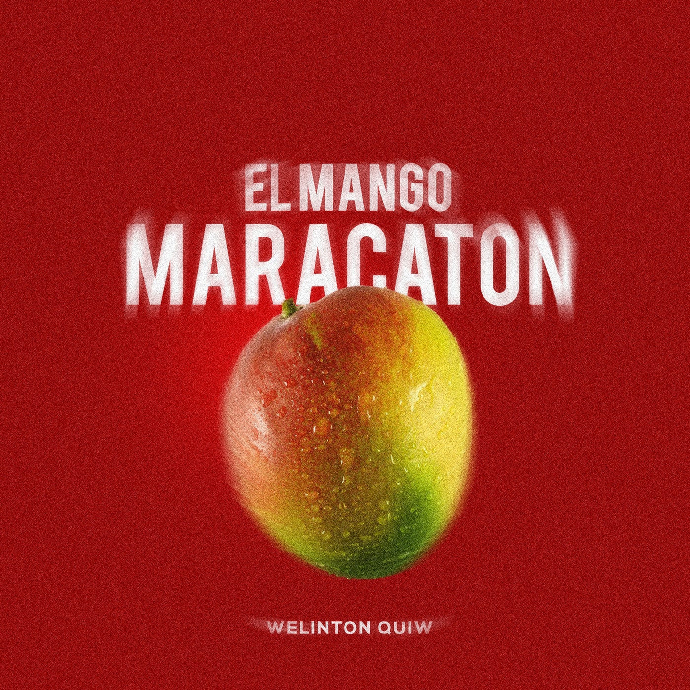 El Mango Maracaton by Welinton Quiw on Beatsource