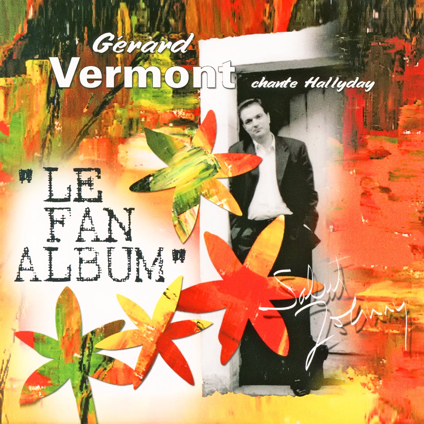 Le fan album (Gérard Vermont chante Johnny Hallyday) by Gérard Vermont ...