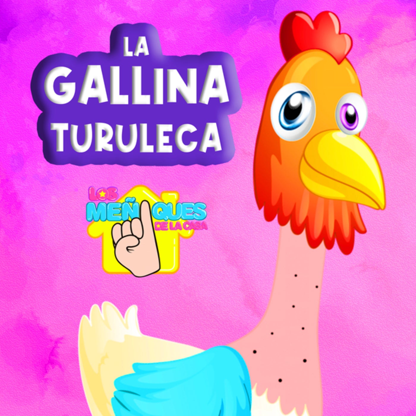 La Gallina Turuleca by Los Meñiques De La Casa on Beatsource