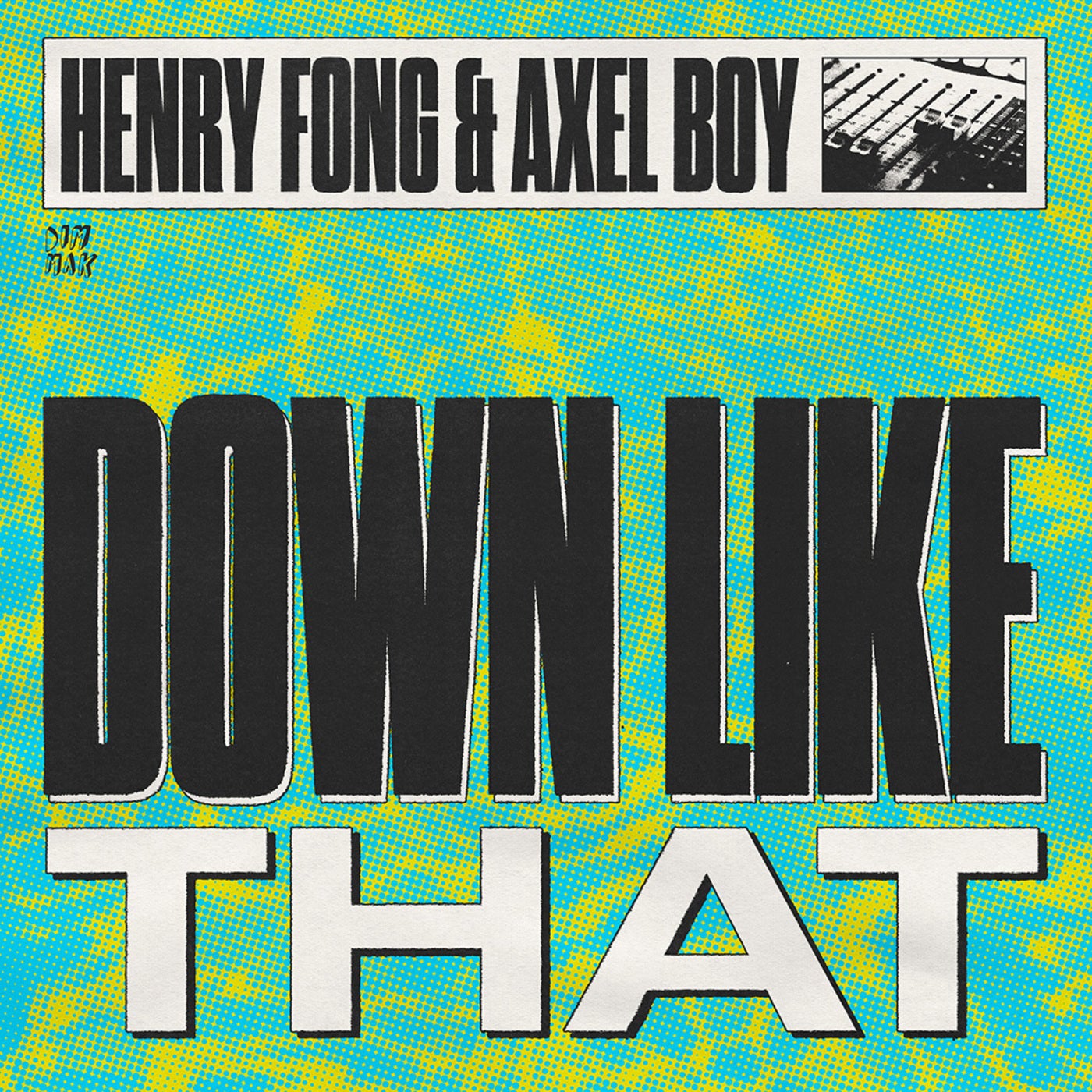 Down Like That by Henry Fong, Axel Boy, Deorro, Dave Mak and Scheffwell ...