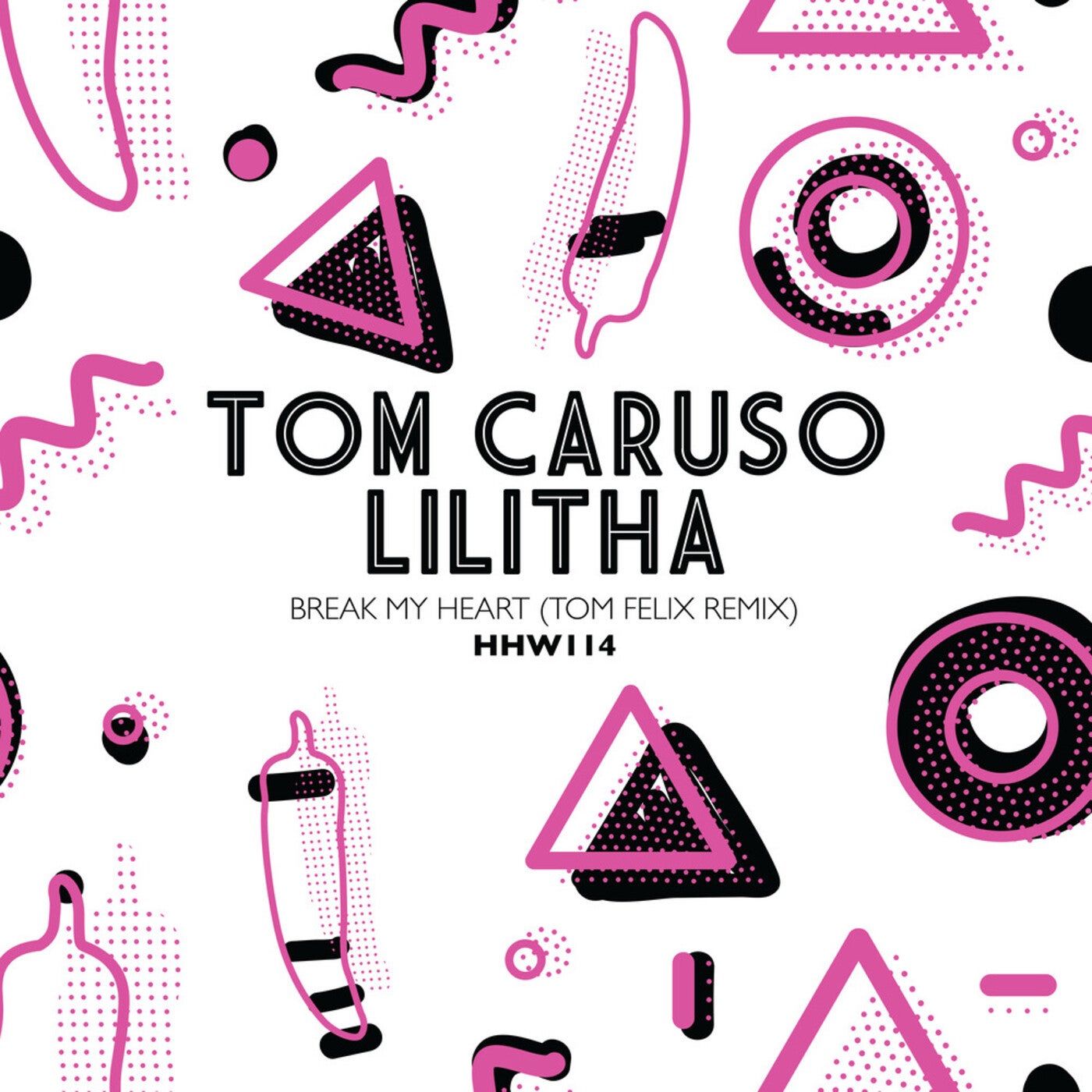 Break My Heart (Tom Felix Extended Remix) by Tom Caruso and Lilitha on ...