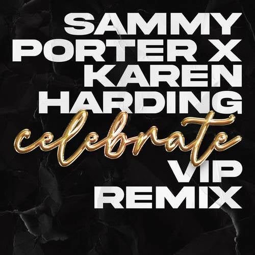 Celebrate (VIP Mix) by Karen Harding and Sammy Porter on Beatsource