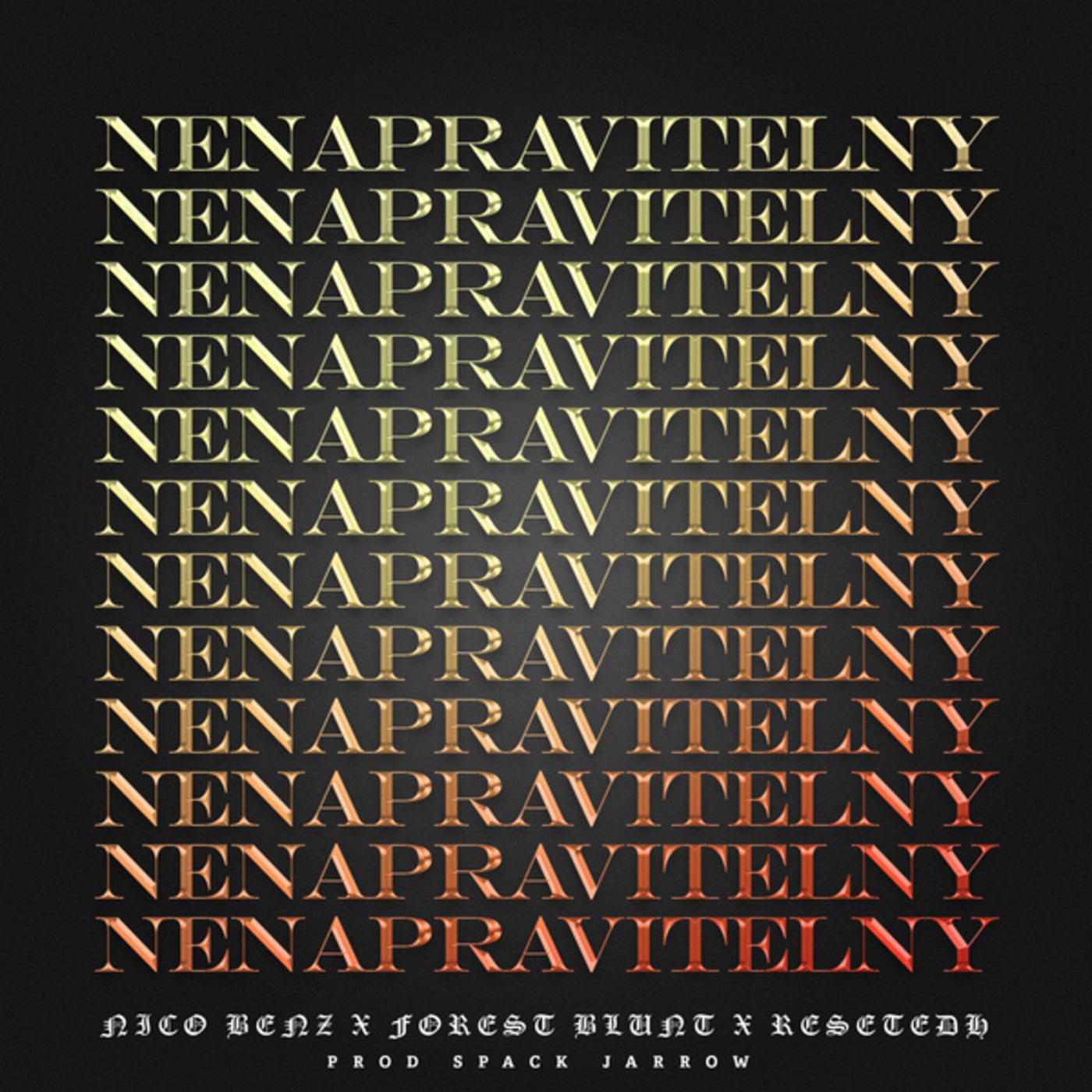Nenapravitelný by Forest Blunt, Resetedh, Spack DS and Nico Benz on ...