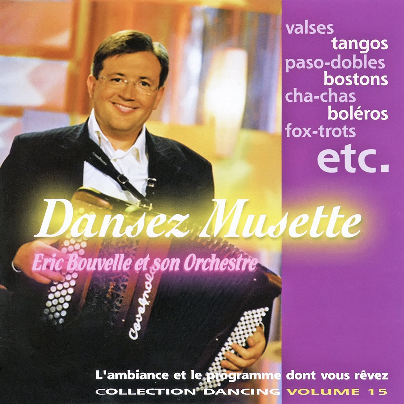 Dansez musette ! Collection dancing Vol. 15 (Titres enchaînés) by Eric ...