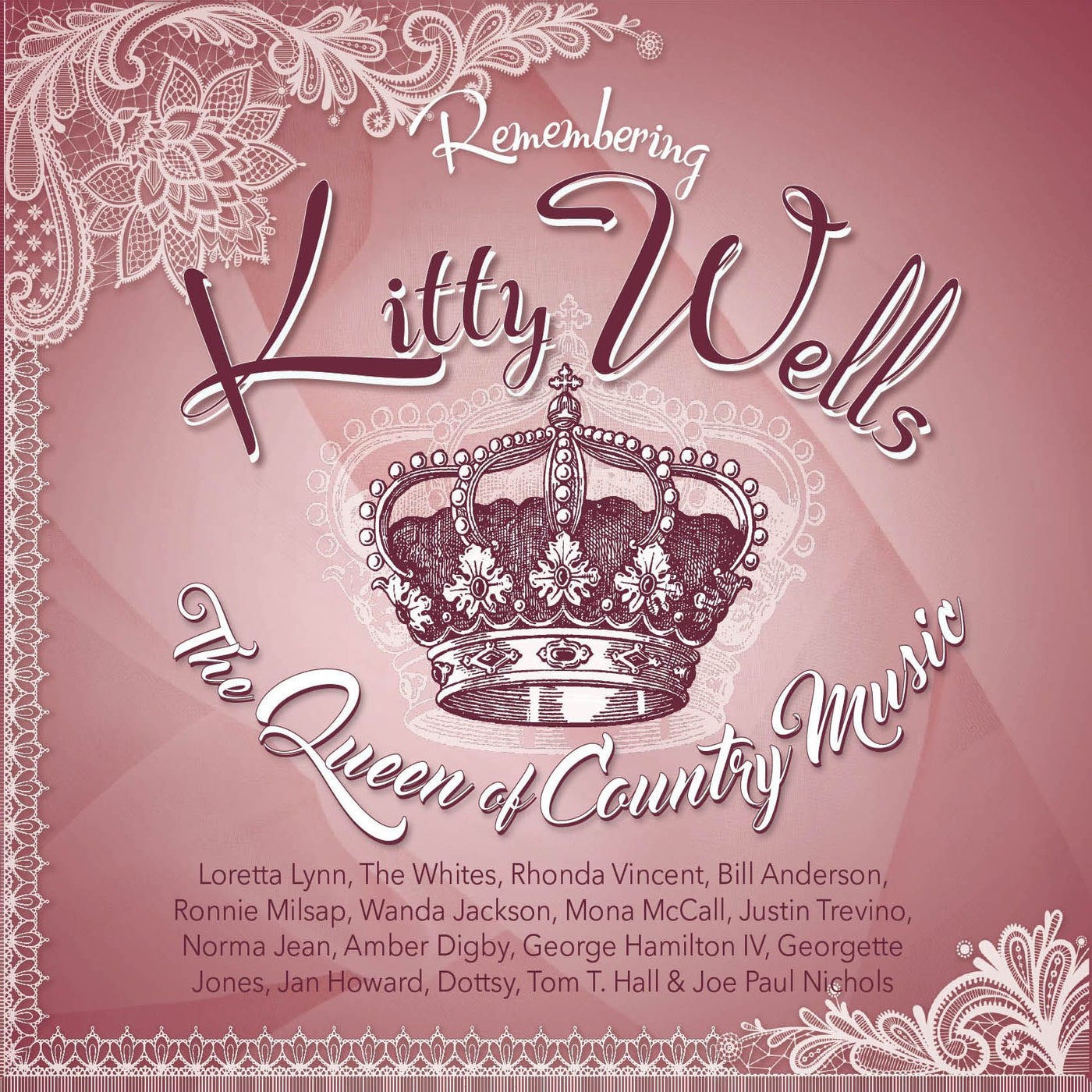 Remembering Kitty Wells The Queen of Country Music by Loretta Lynn, The ...