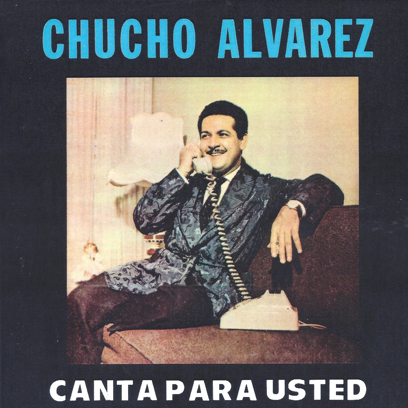 Canta para Usted by Chucho Álvarez on Beatsource