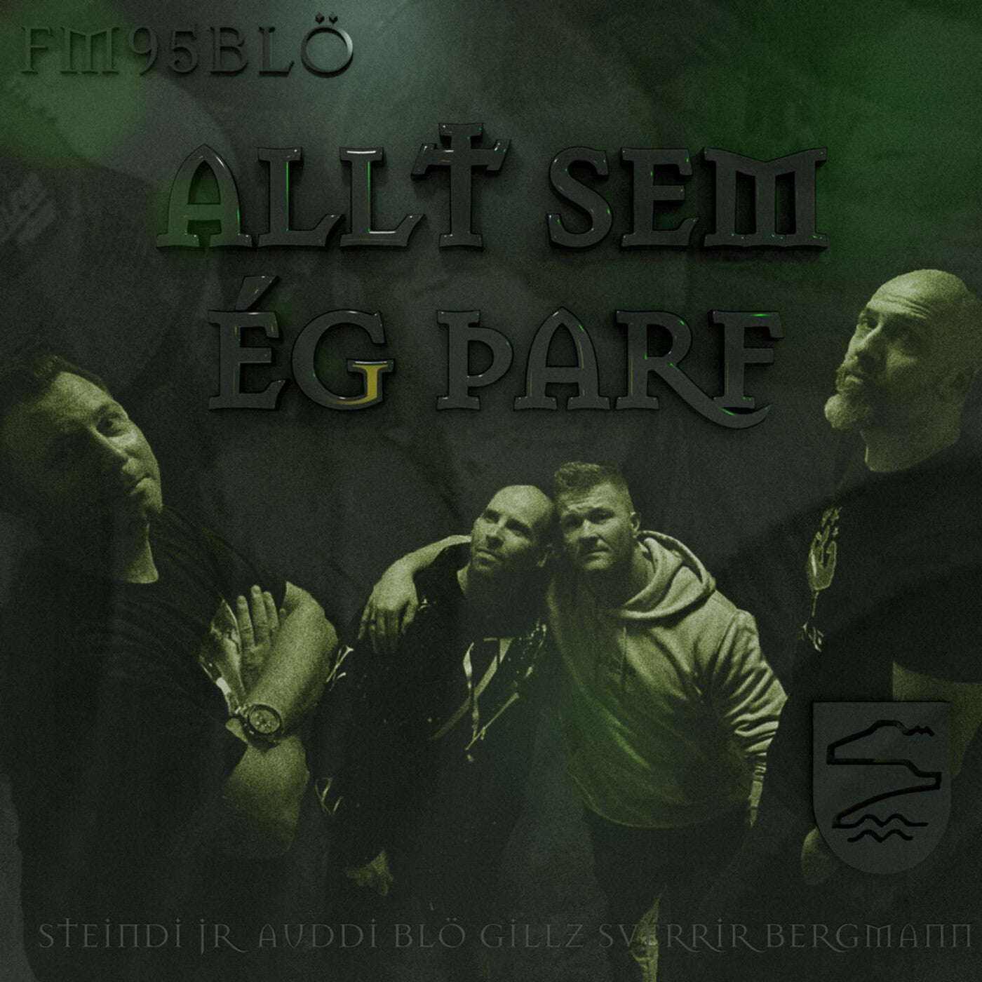 Allt Sem Ég Þarf by Sverrir Bergmann, FM95BLÖ and Steindi Jr. on Beatsource