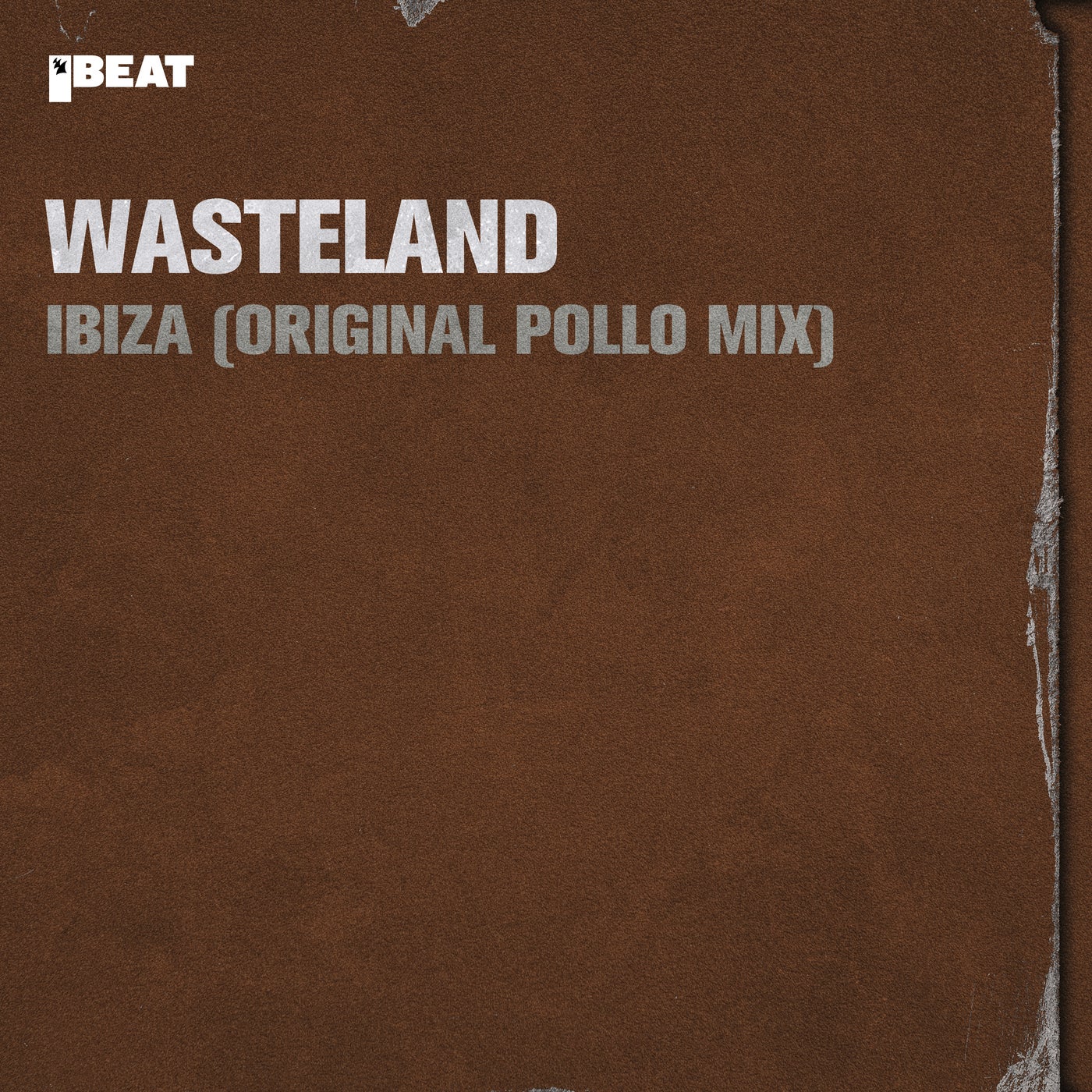Ibiza (Original Pollo Mix) by Wasteland on Beatsource