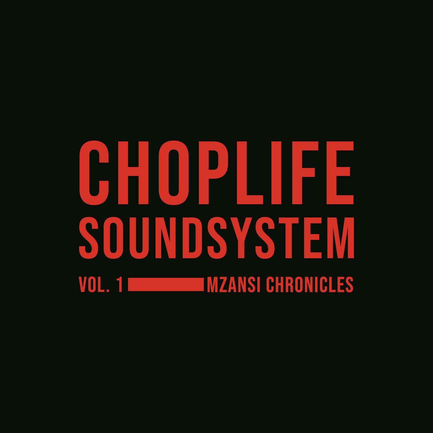 Chop Life, Vol. 1: Mzansi Chronicles by Mr Eazi, Choplife Soundsystem ...