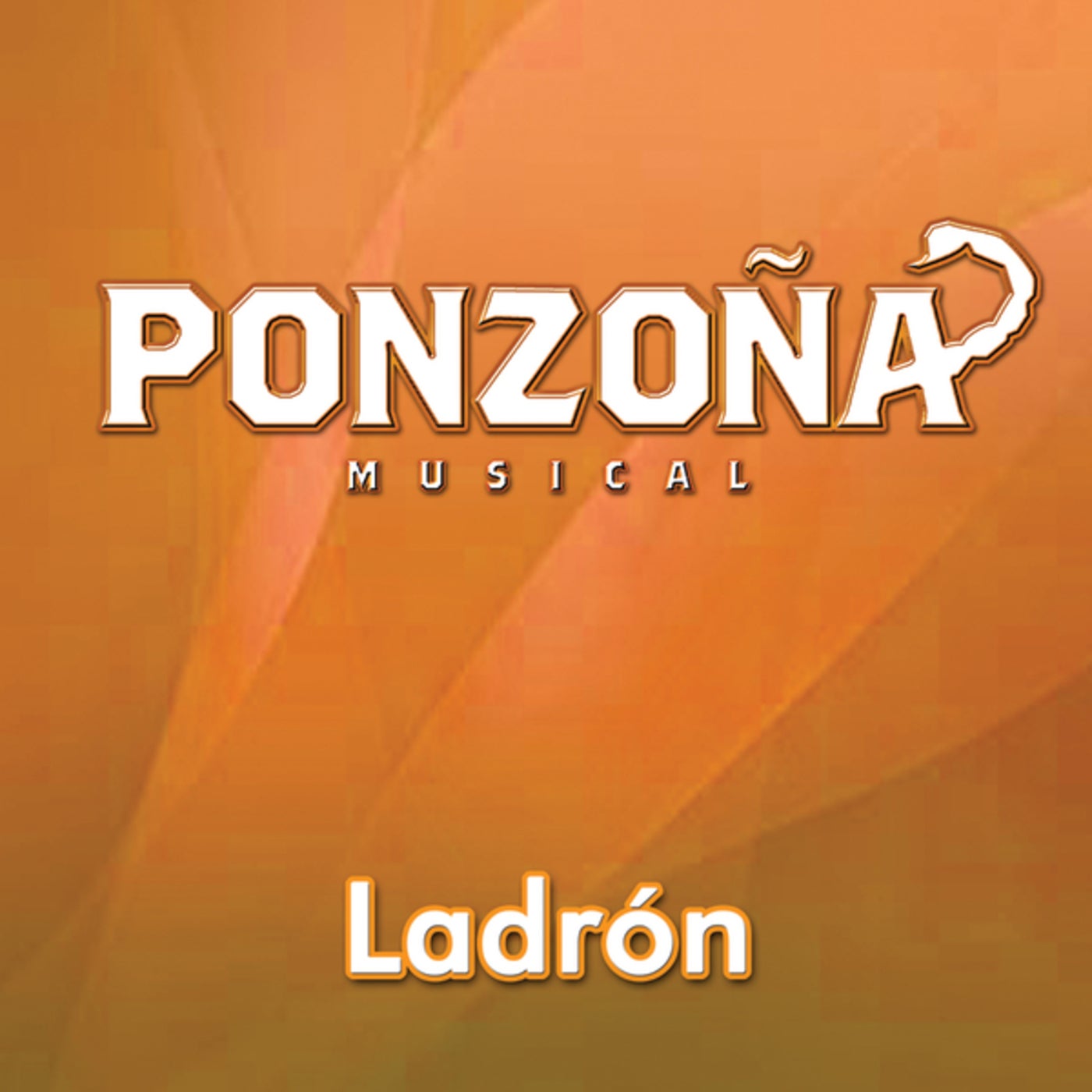 Ladrón by Ponzoña Musical on Beatsource