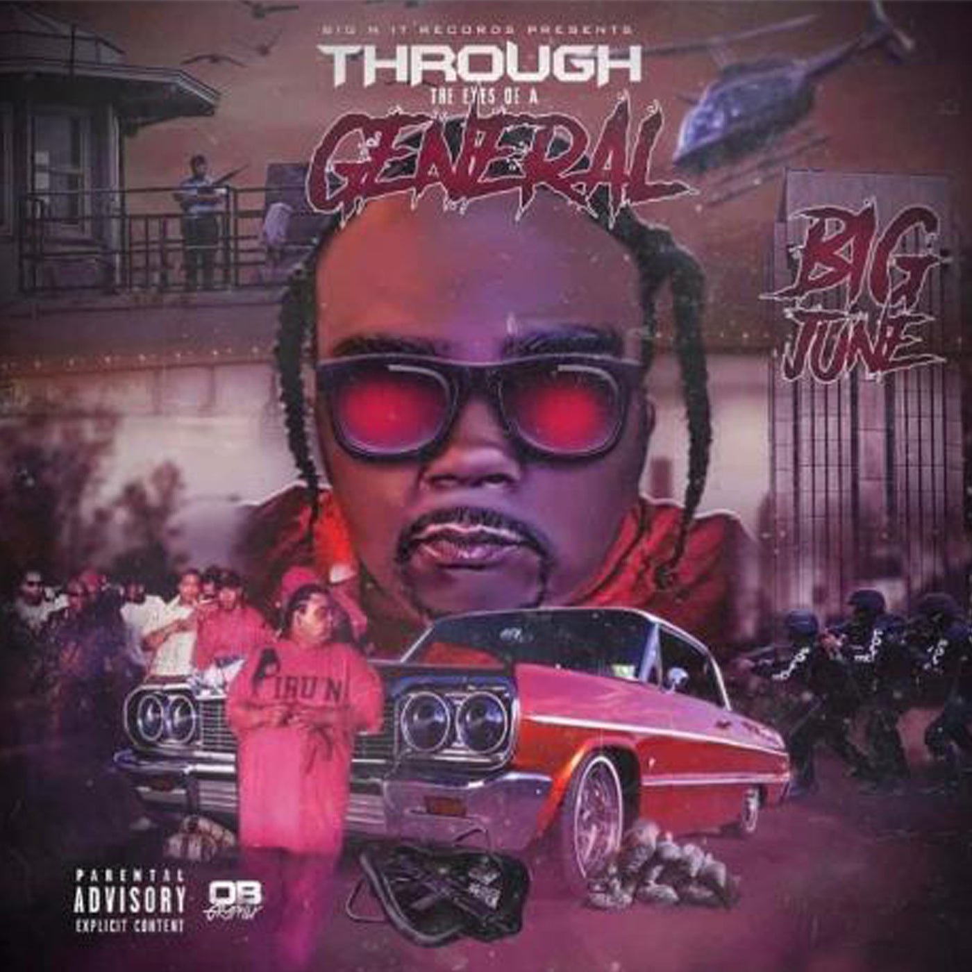Through The Eyes Of A General by Big June, Eddie MMack, Gangsta Dre ...
