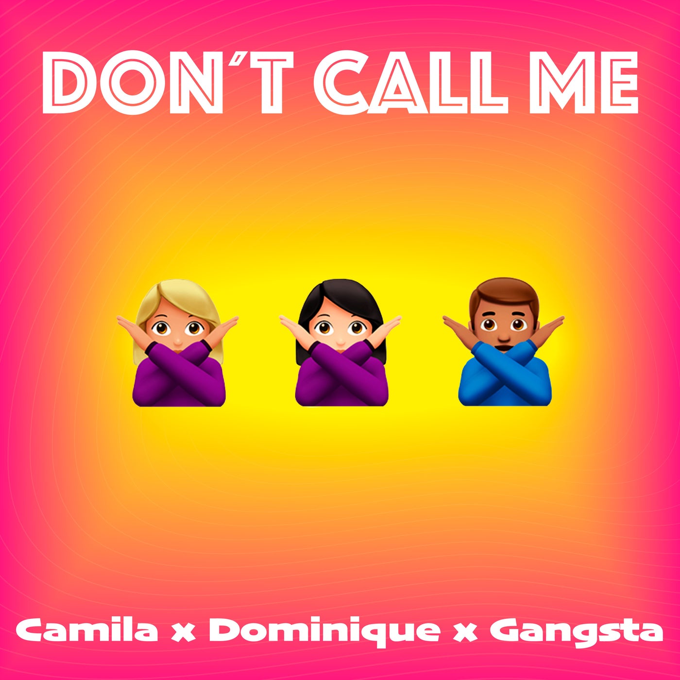 Don't Call Me by Gangsta, Dominique and Camila Gil Dj on Beatsource